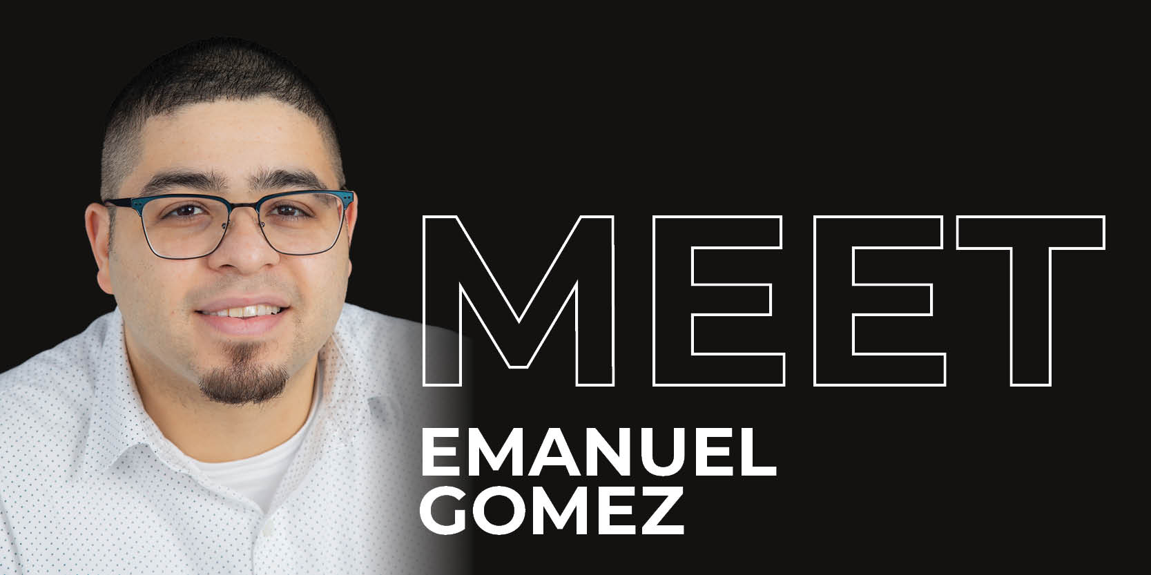 Meet Emanuel Gomez: AVP of Consumer Credit
