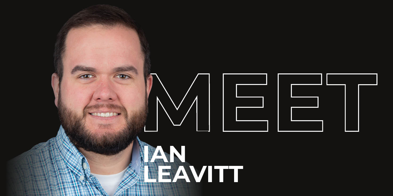 Meet Ian Leavitt: AVP of Ag & Business Banking